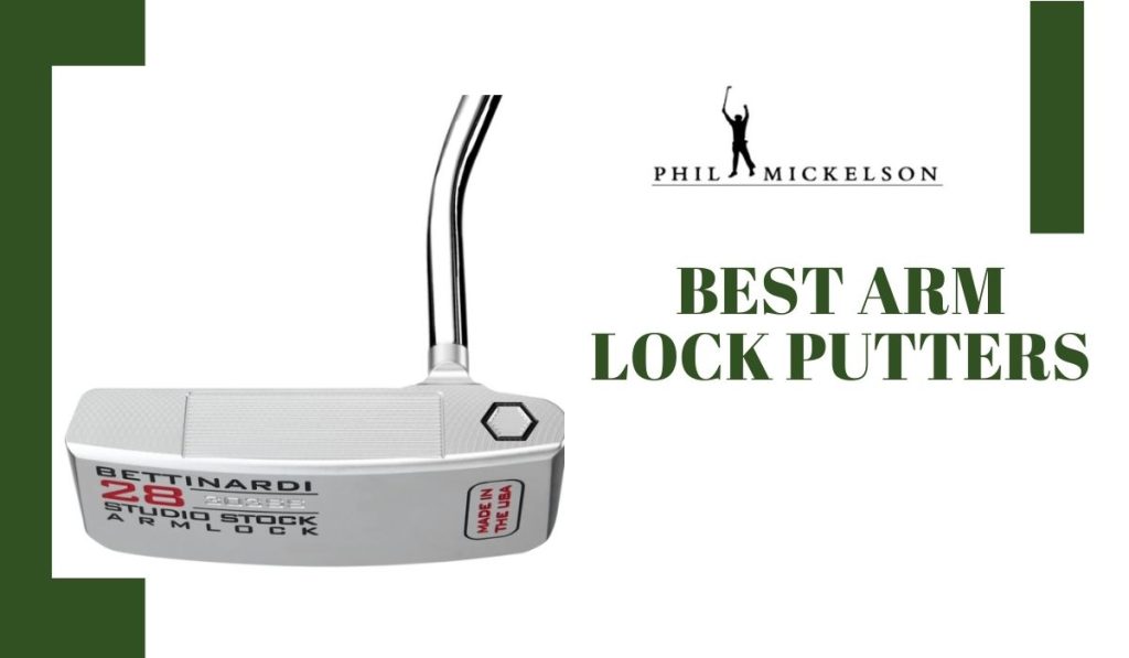 5 Best Arm Lock Putters