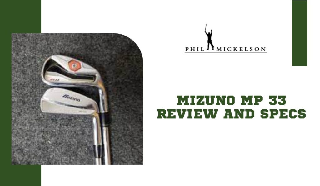 Mizuno MP 33 Review and Specs